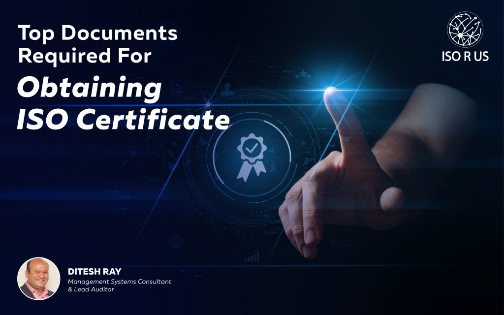 Top Documents Required For Obtaining ISO Certificate