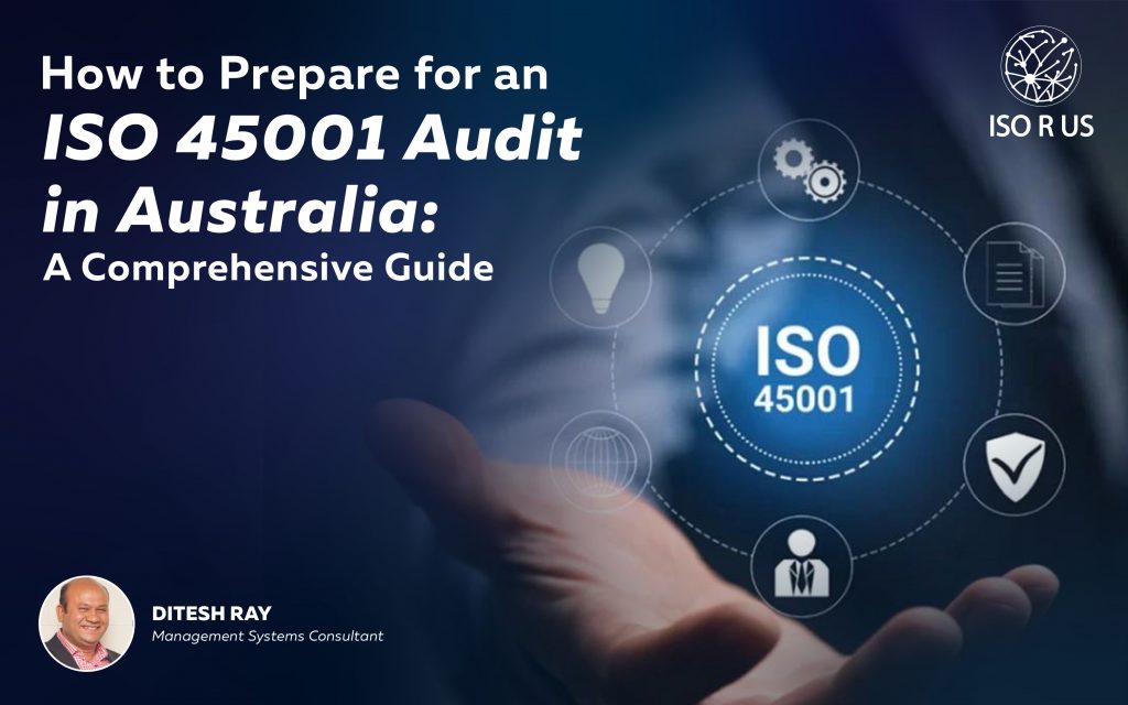 How to prepare for an ISO 45001 audit in Australia