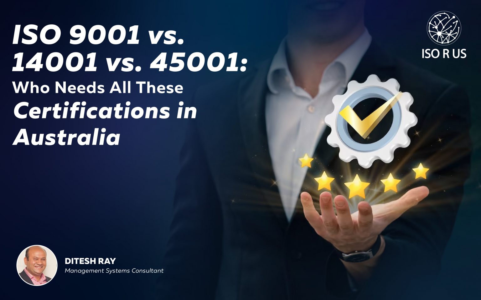 ISO 9001 vs. 14001 vs. 45001: Who needs all these certifications